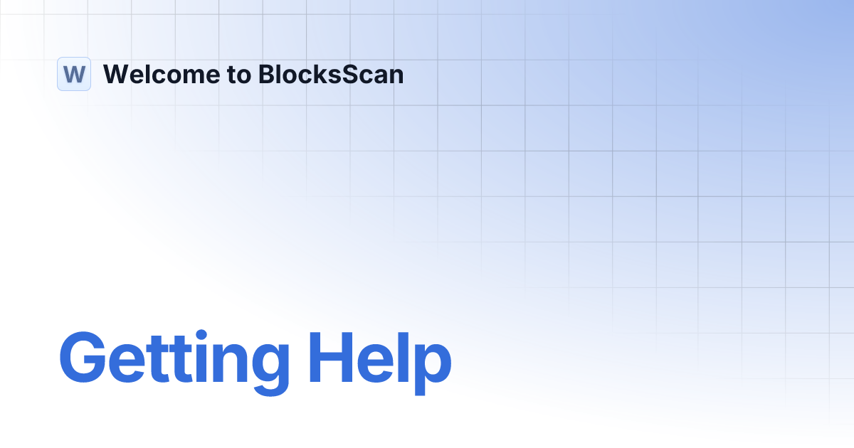 Getting Help | Welcome to BlocksScan