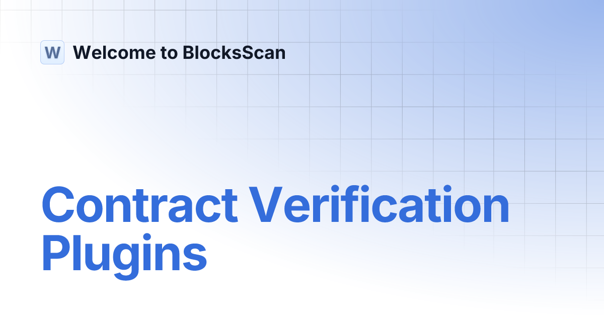Contract Verification Plugins | Welcome to BlocksScan